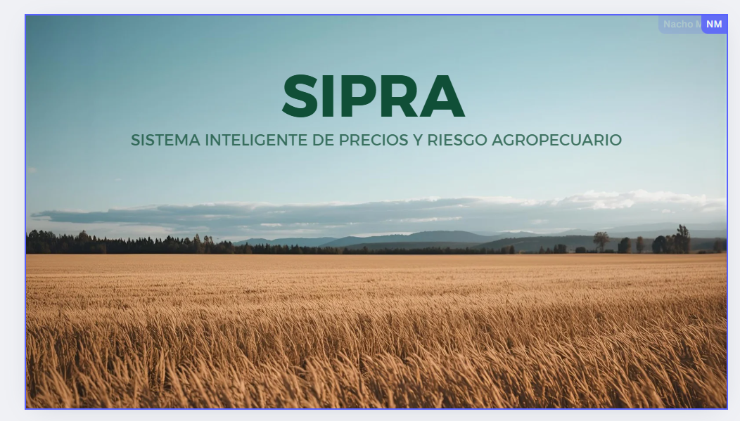 SIPRA – Sistema Inteligente de Precios y Riesgo Agropecuario